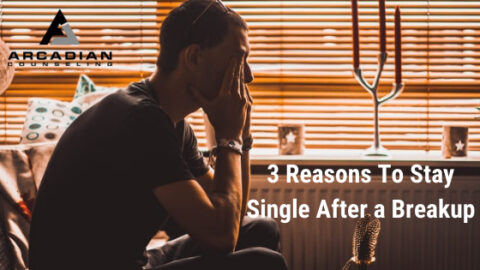 3 Reasons To Stay Single After a Breakup - Anxiety Therapist in New Haven